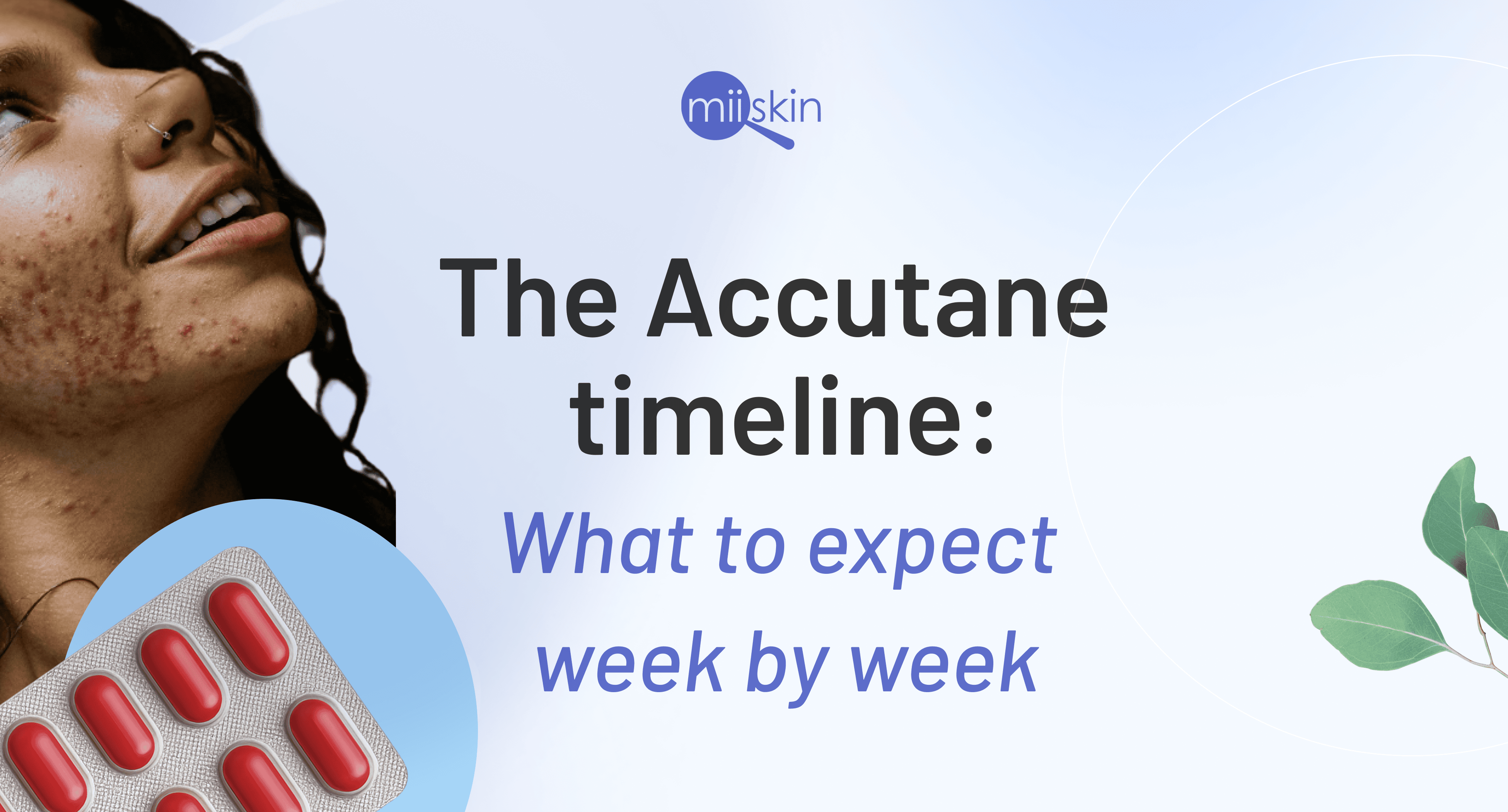 The Accutane timeline: Weekly progress