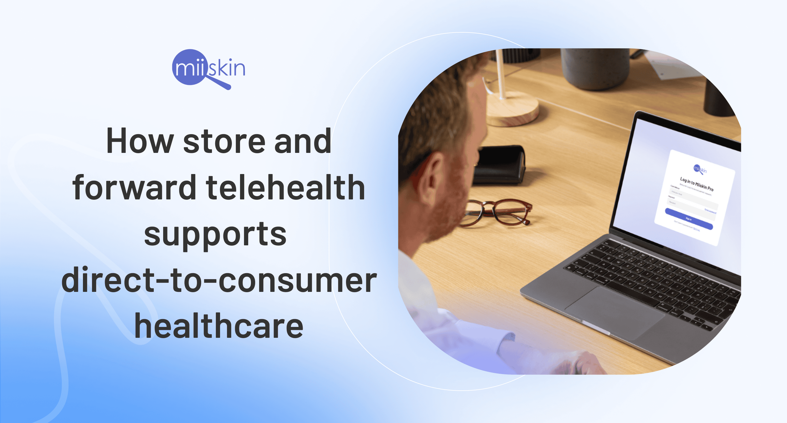 Why Store and Forward Telehealth Is Changing Patient Care